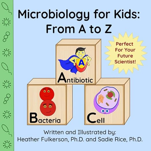 Microbiology for Kids: From A to Z - Bookshelf Builder